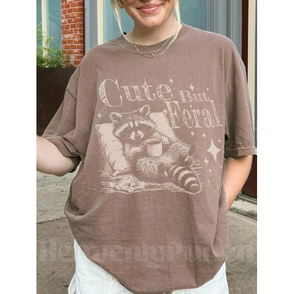 Cute But Feral Shirt, Adult Humor Shirt, Sarcastic Snark Racoon Tee ...