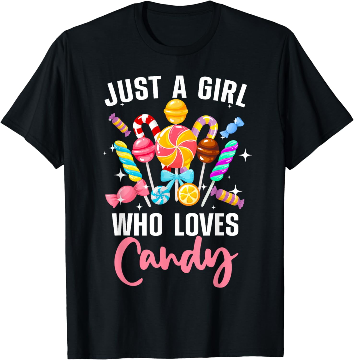 Cute Candy Design For Women Girls Kids Sweets Candy Lover T-Shirt ...