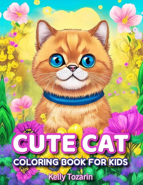 Cute Cat Coloring Book for Kids: Cute and Adorable Cats and Kittens ...