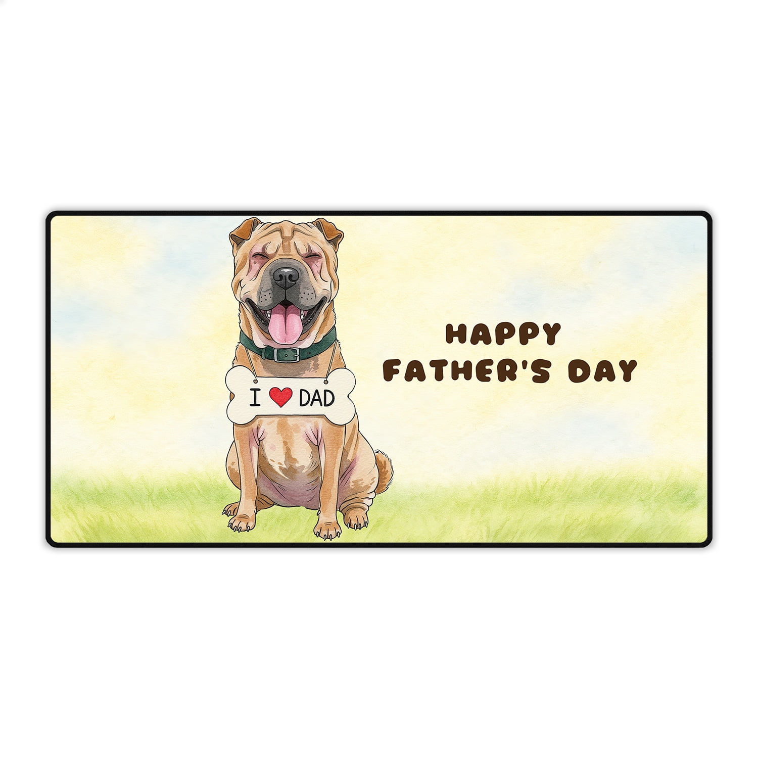 Cute Chinese Shar-Pei Loves Dad Happy Father's Day Desk Mat Full ...