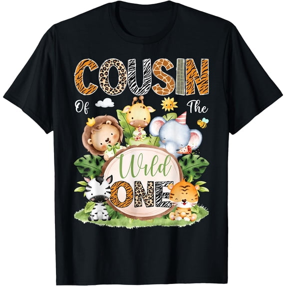 Cute Cousin Of The Wild One 1st Birthday Safari Jungle Animals T-Shirt ...