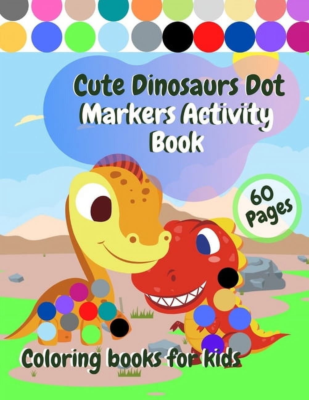 Cute Dinosaurs Dot Markers Activity Book Coloring Books For Kids ...