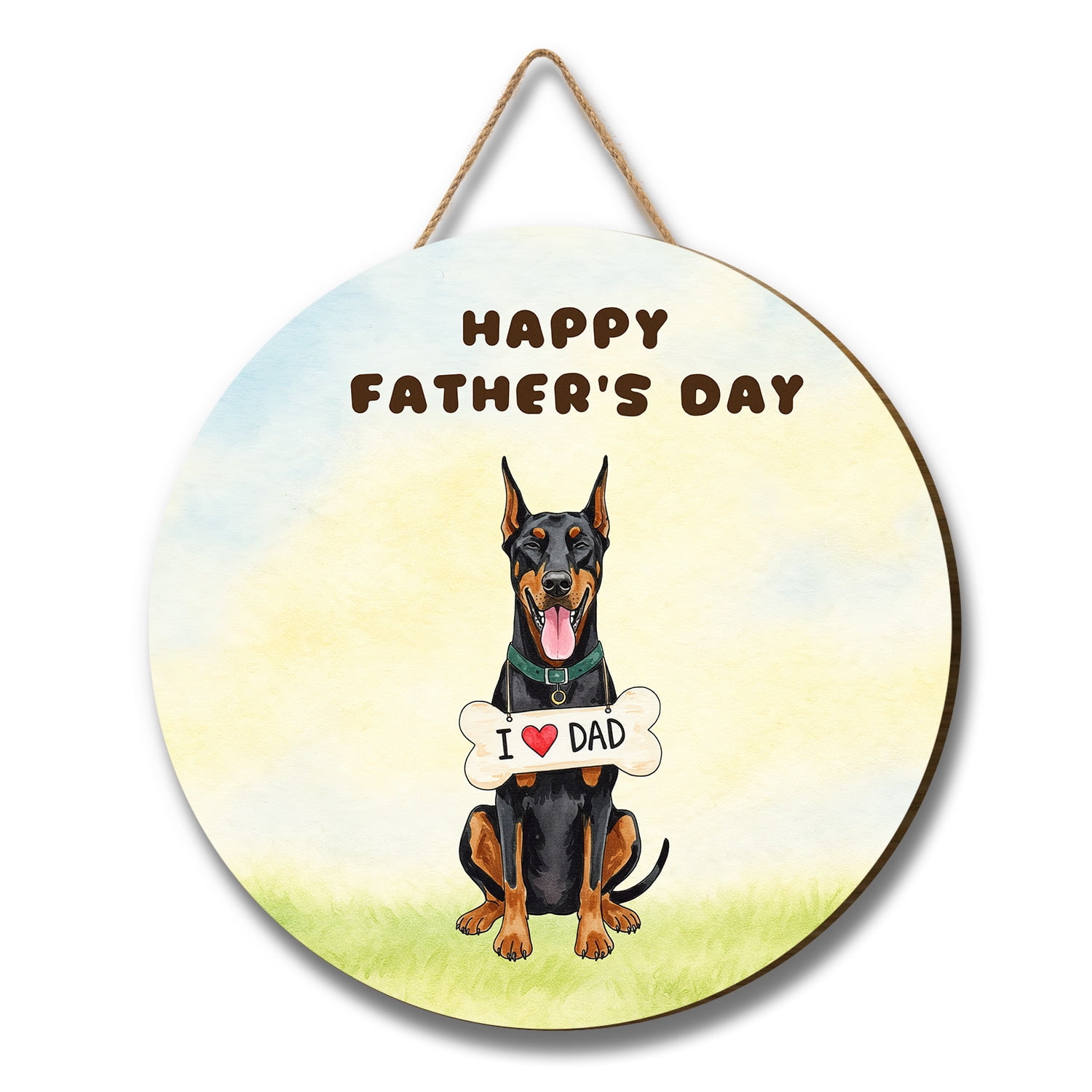 Cute Doberman Pinscher Loves Dad Happy Father's Day Round Wood Sign ...