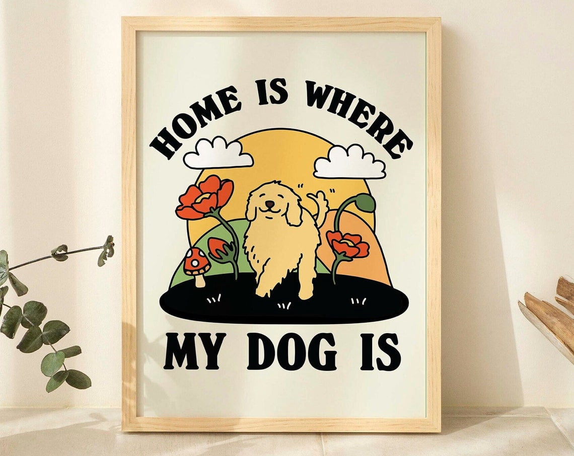 Cute Dog Print, Retro Home Is Where My Dog Is Poster, Eclectic Colorful ...