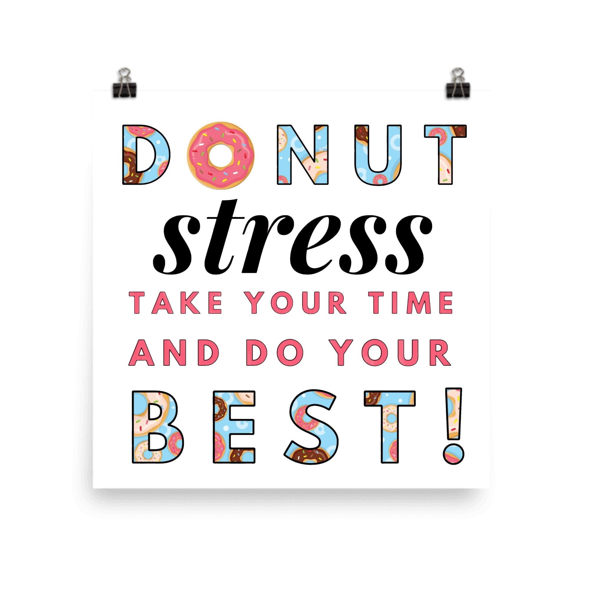 Cute Donut Stress Poster, Motivational Wall Art for Office or Classroom ...