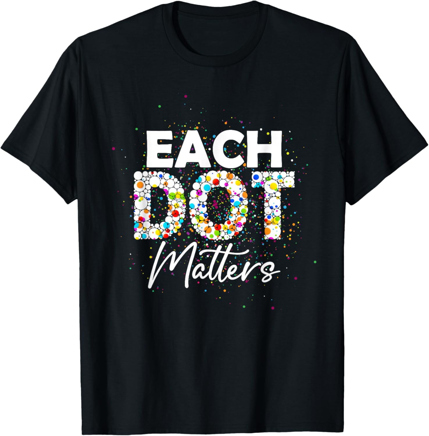 Cute Each Dot Matters Unity Tree Of Polka Dots Happy Dot Day T-Shirt ...