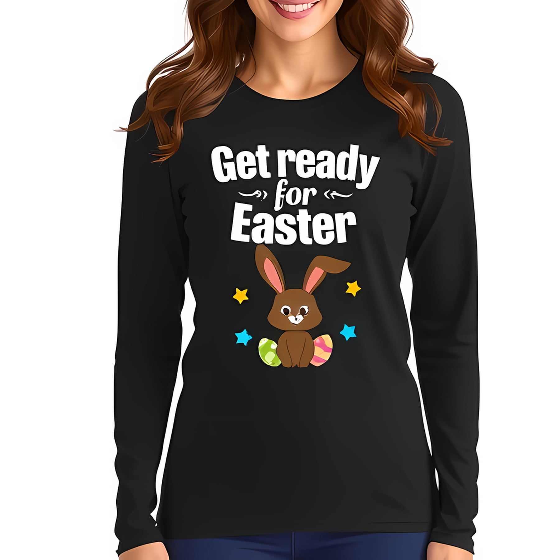 Cute Easter Long Sleeve T-Shirt for Women - "Get Ready for Easter ...