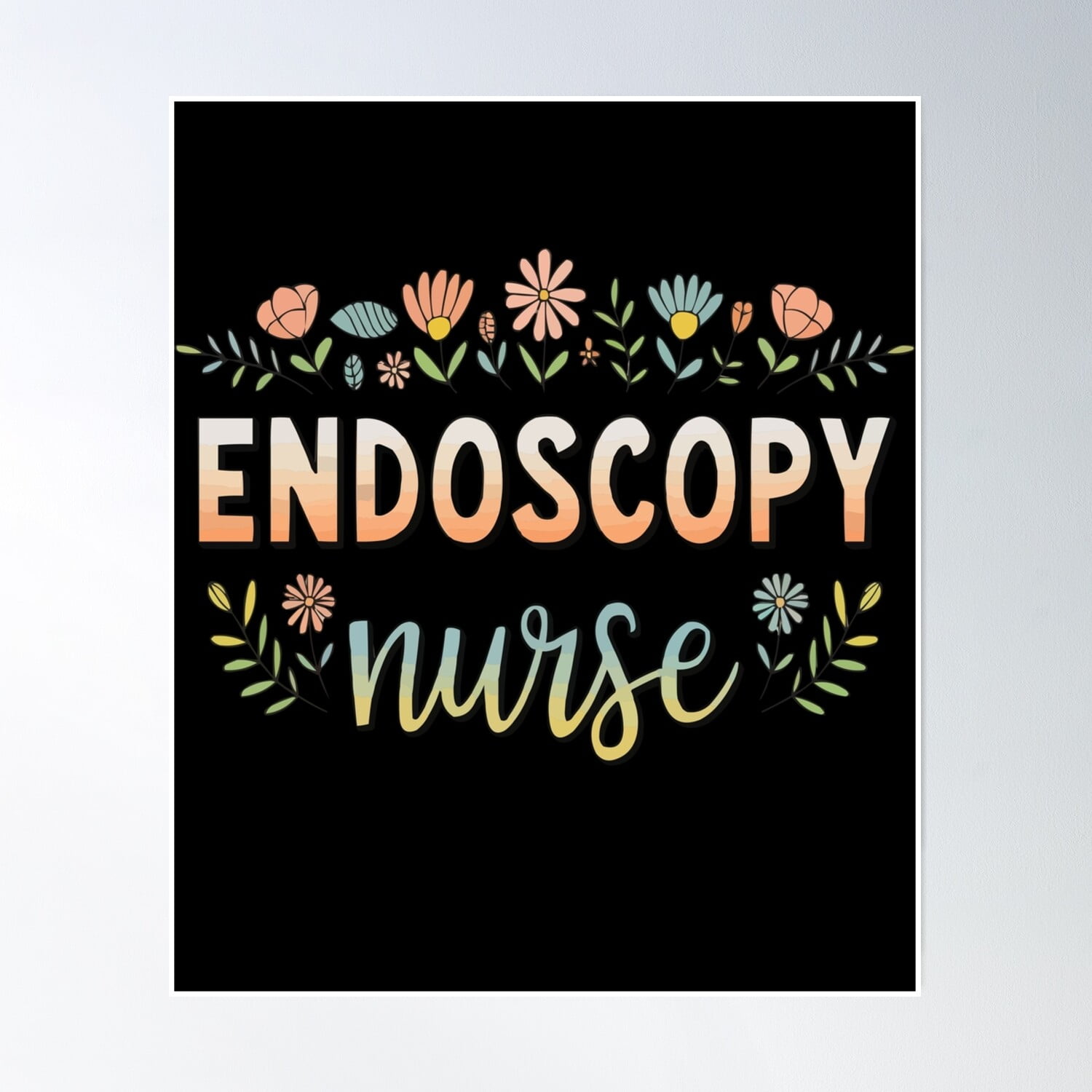 Cute Endoscopy Nurse With Flowers Poster Wall Art, Modern Wall Decor ...