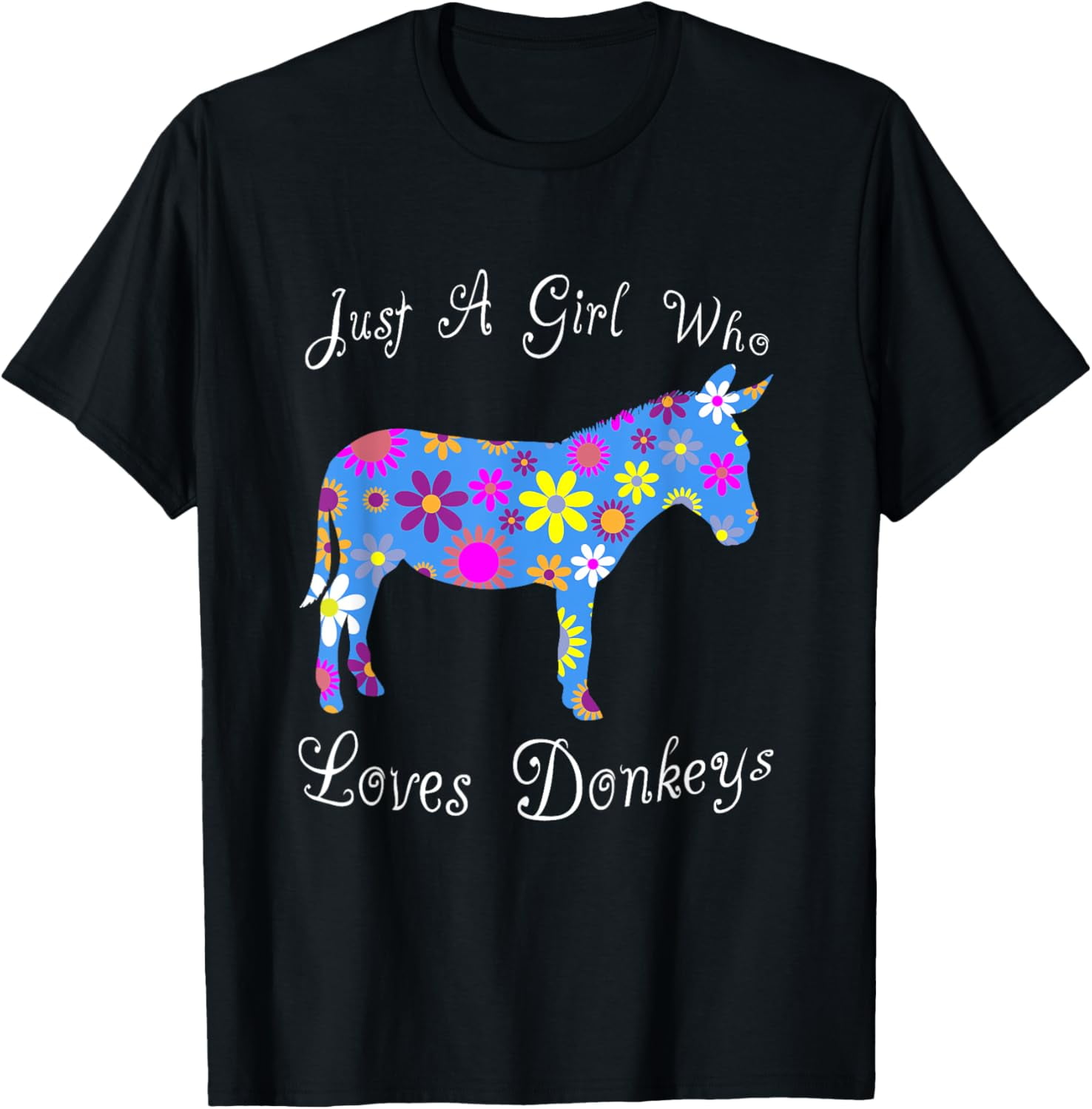 Cute Floral Donkey Lover Just A Girl Who Loves Donkeys T-Shirt ...