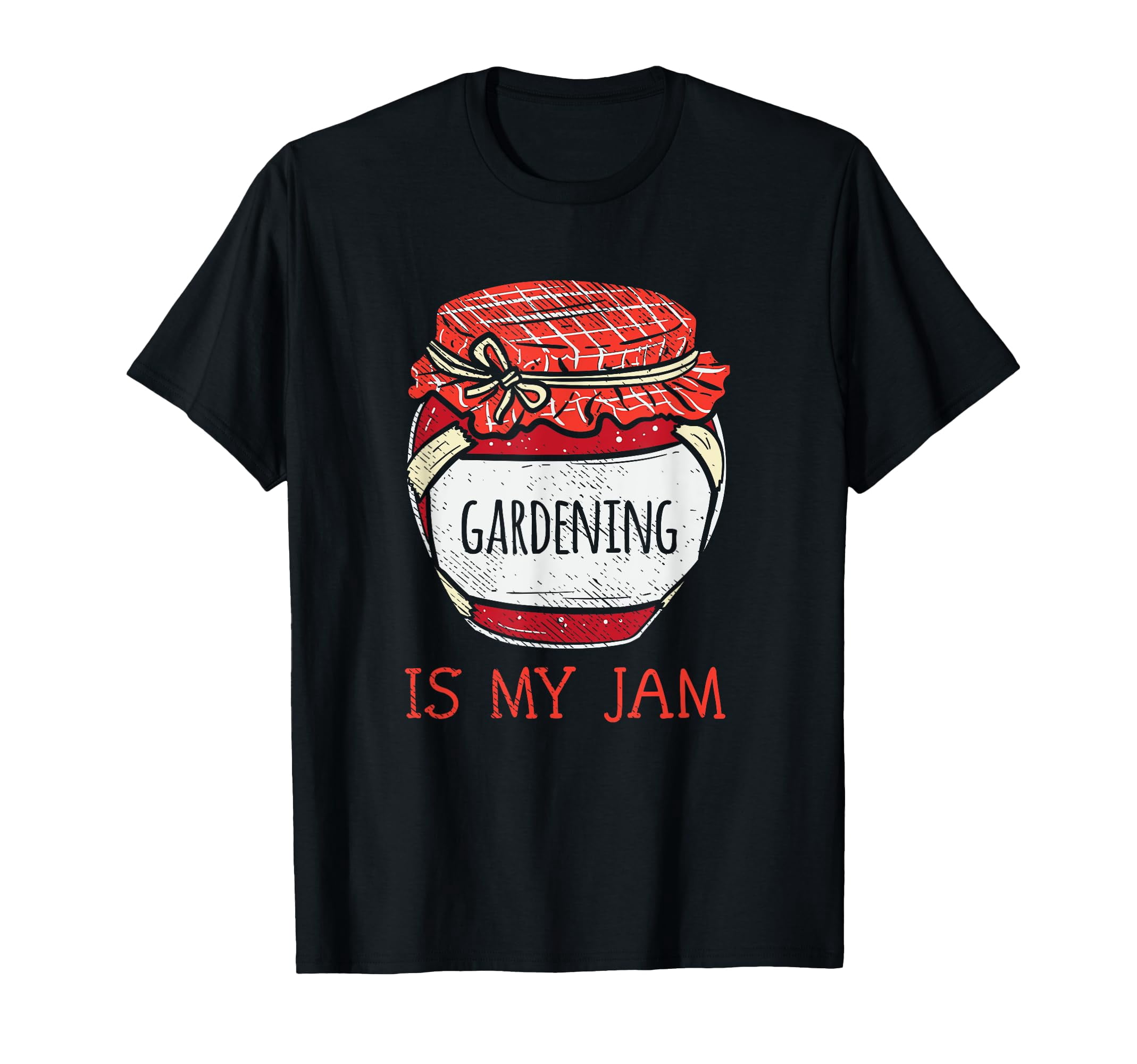 Cute Gardening Saying T-Shirt for Garden Lovers - "Gardening Is My Jam ...