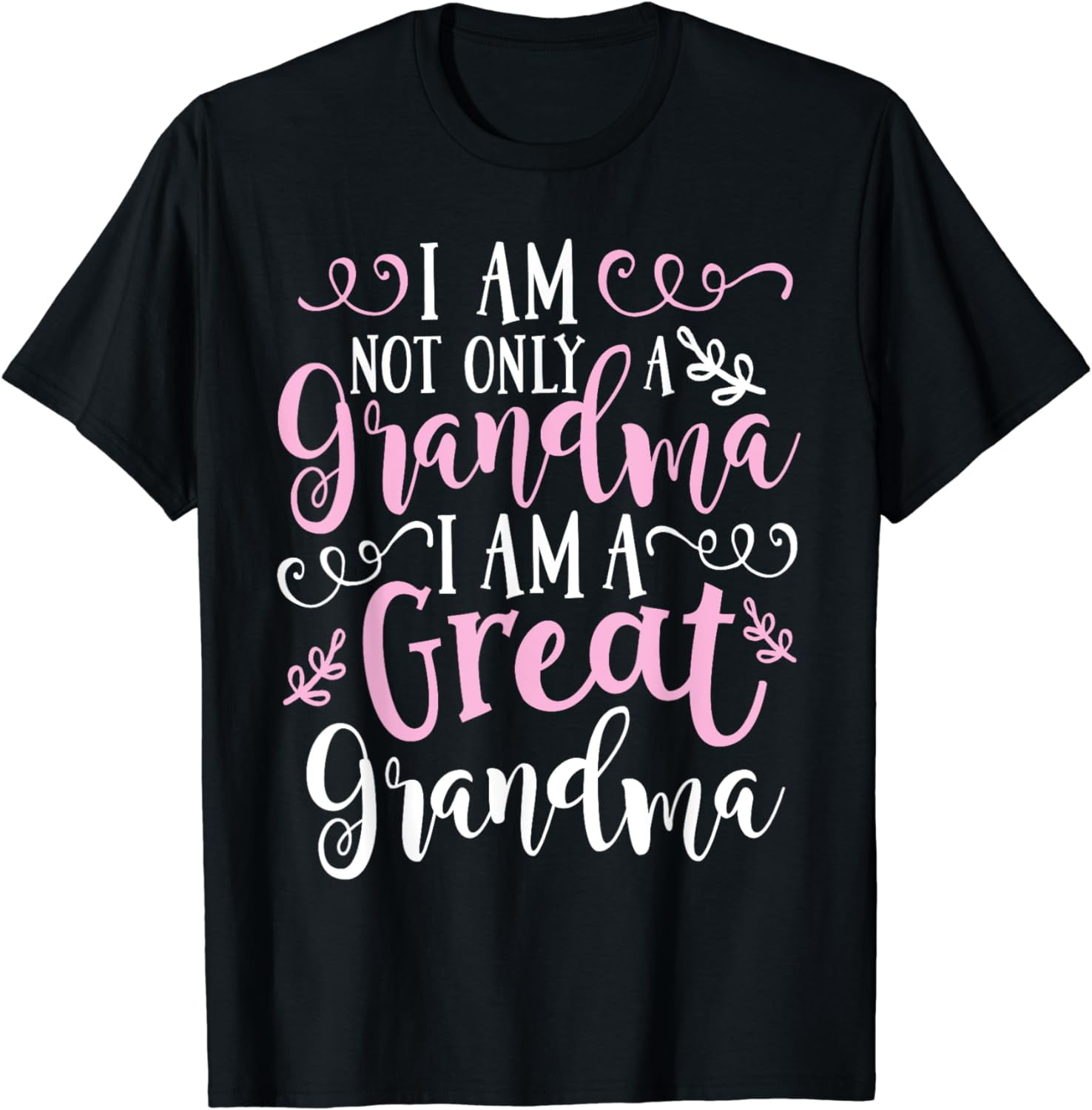 Cute Great Grandma Shirt - Funny Great Grandma Gift - Walmart.com