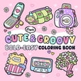 Cute Groovy: Relaxing Coloring Book for Adults, Big, Bold, and Easy ...