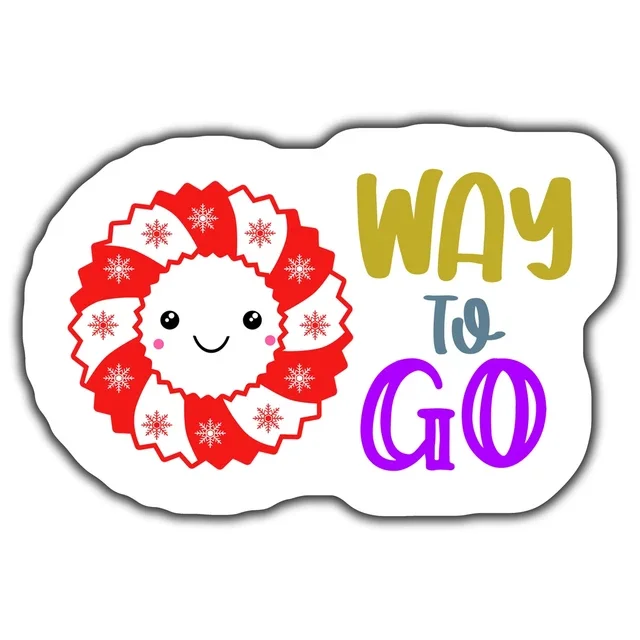 Cute Holiday Sticker, Way To Go Sticker, Winter Motivational Sticker ...
