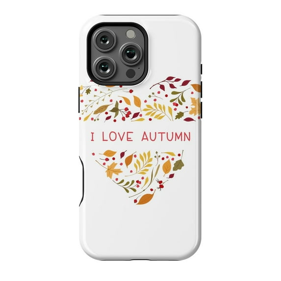 Cute I Love Autumn Fall Quote Art iPhone Case 17 16 15 14 13 12 11 Pro ...