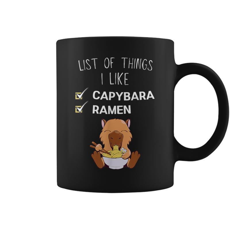 Cute Kawaii Capybara List Of Things I Like Ramen Lover Coffe - Walmart.com