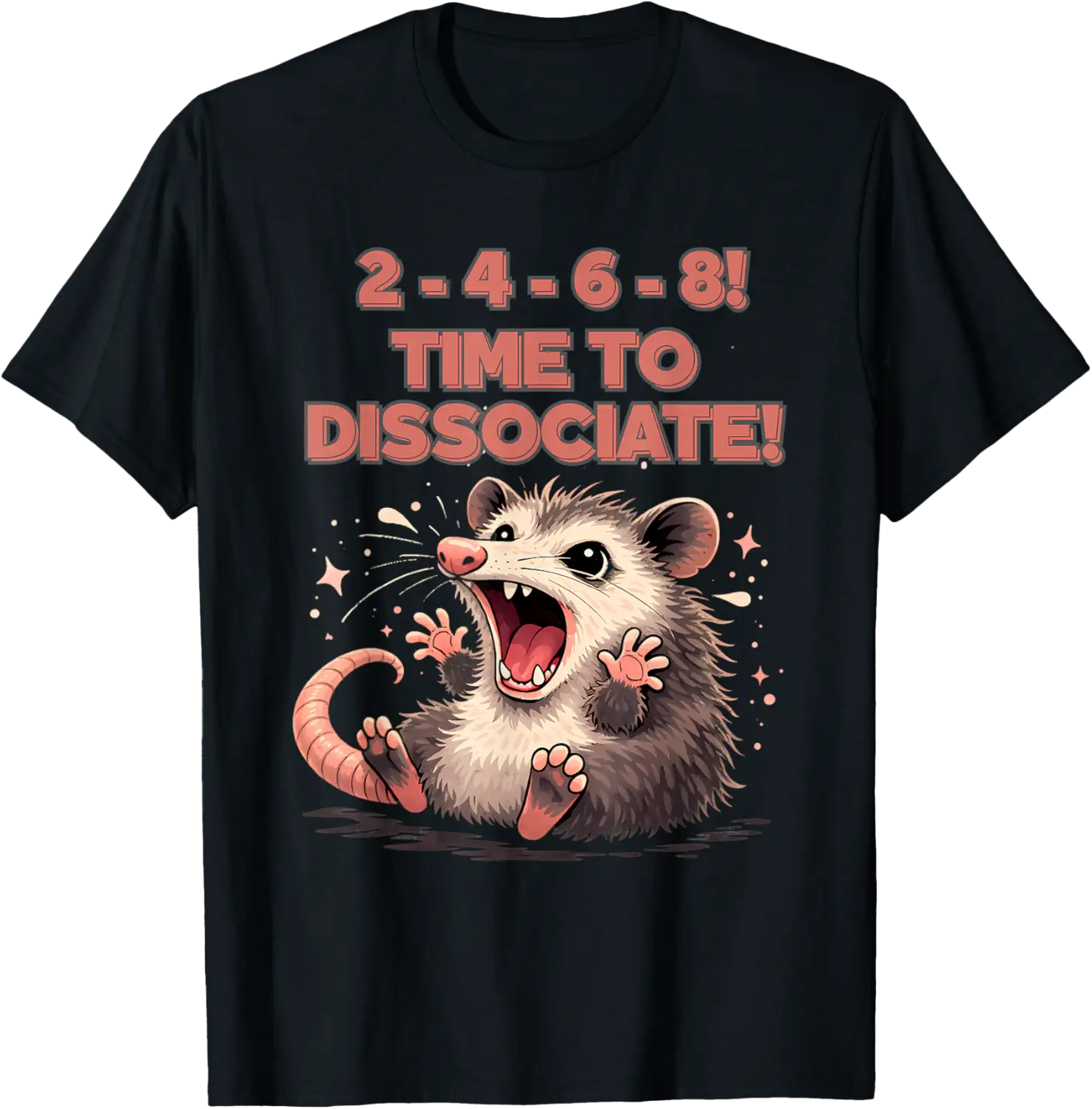 Cute Kawaii Possum “Time To Dissociate” Design T-Shirt - Walmart.com