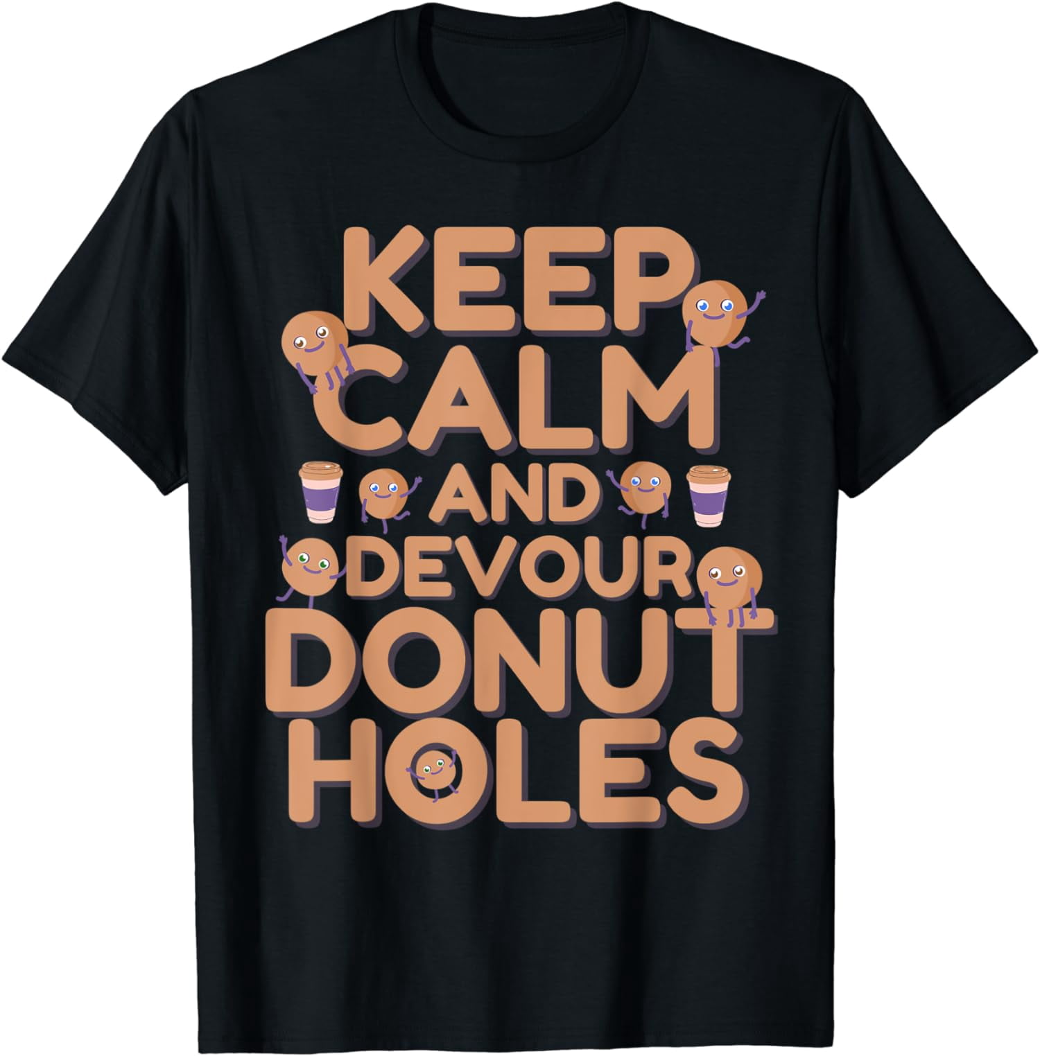 Cute Keep Calm and Devour Donut Holes for Donut Lovers T-Shirt ...