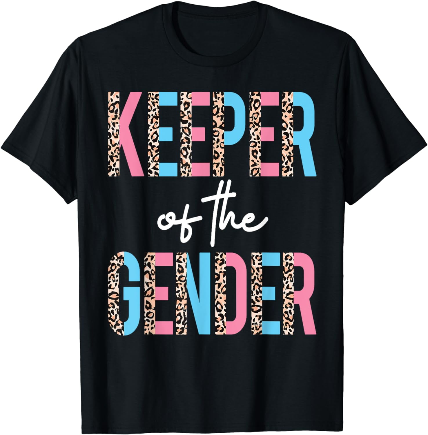 Cute Keeper of the Gender Leopard Gender Reveal Party T-Shirt - Walmart.com