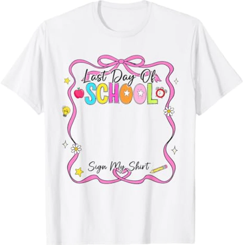 Cute Last Day of School T-Shirt, Sign My Shirt Graduation Keepsake ...