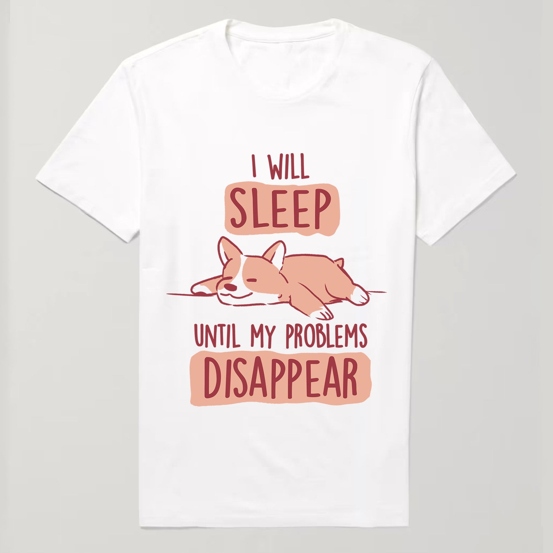 Cute Lazy Dog T-Shirt - Sleep Until Problems Disappear - Gift Idea ...