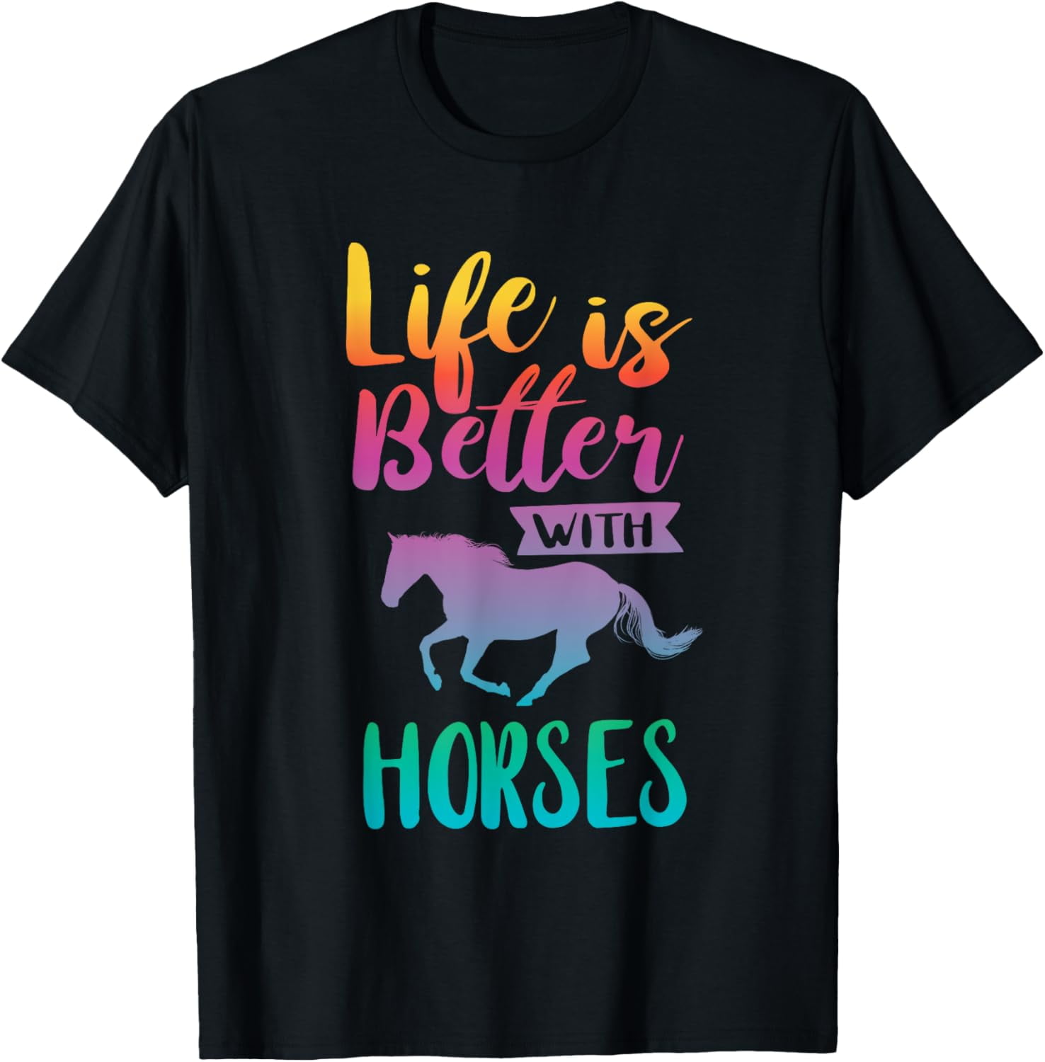 Cute Life Is Better With Horses Horseback Riding T-Shirt T-Shirt ...