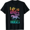 Cute Life Is Better With Horses Horseback Riding T-ShirtMen's and women ...