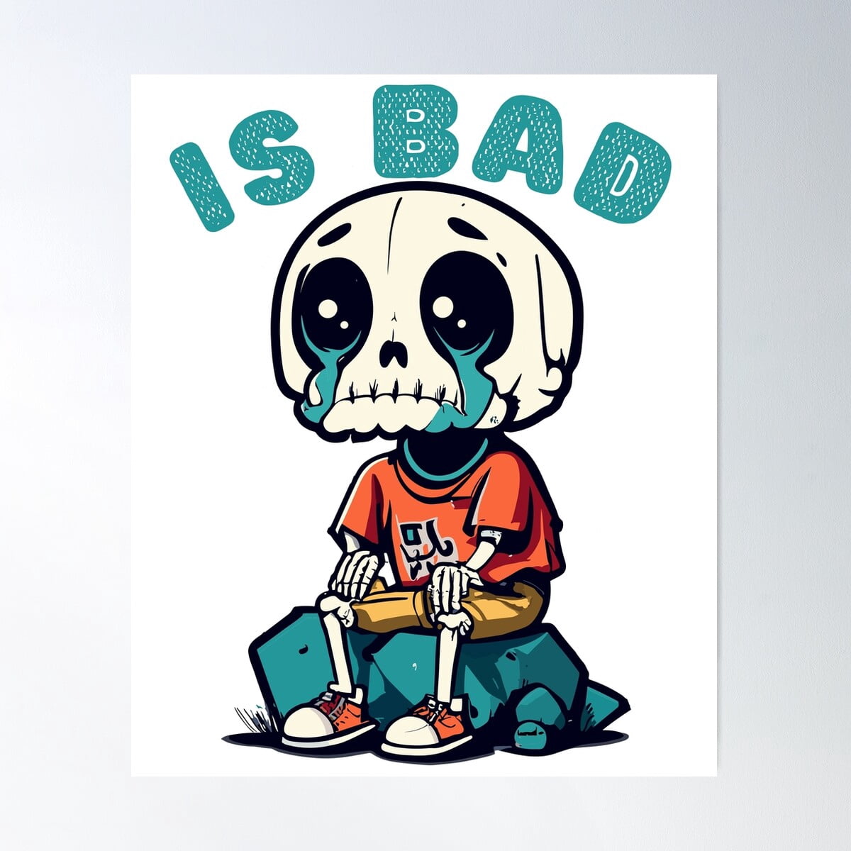 Cute Little Crying Skeleton Is Bad Poster Wall Art, Modern Wall Decor ...