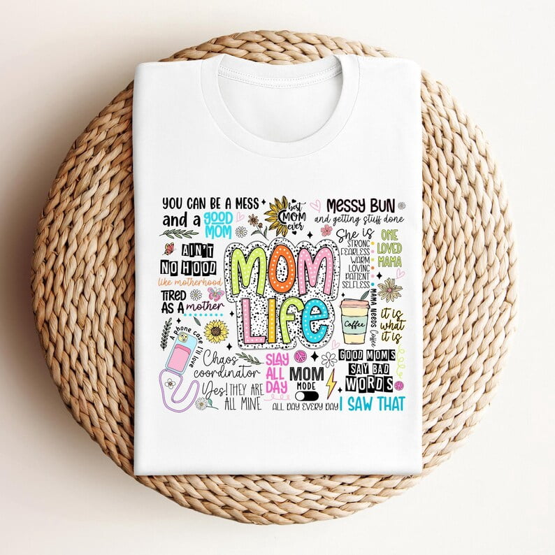 Cute Mom Life Shirt For Mother Birthday and Mothers days, Tired Mom ...