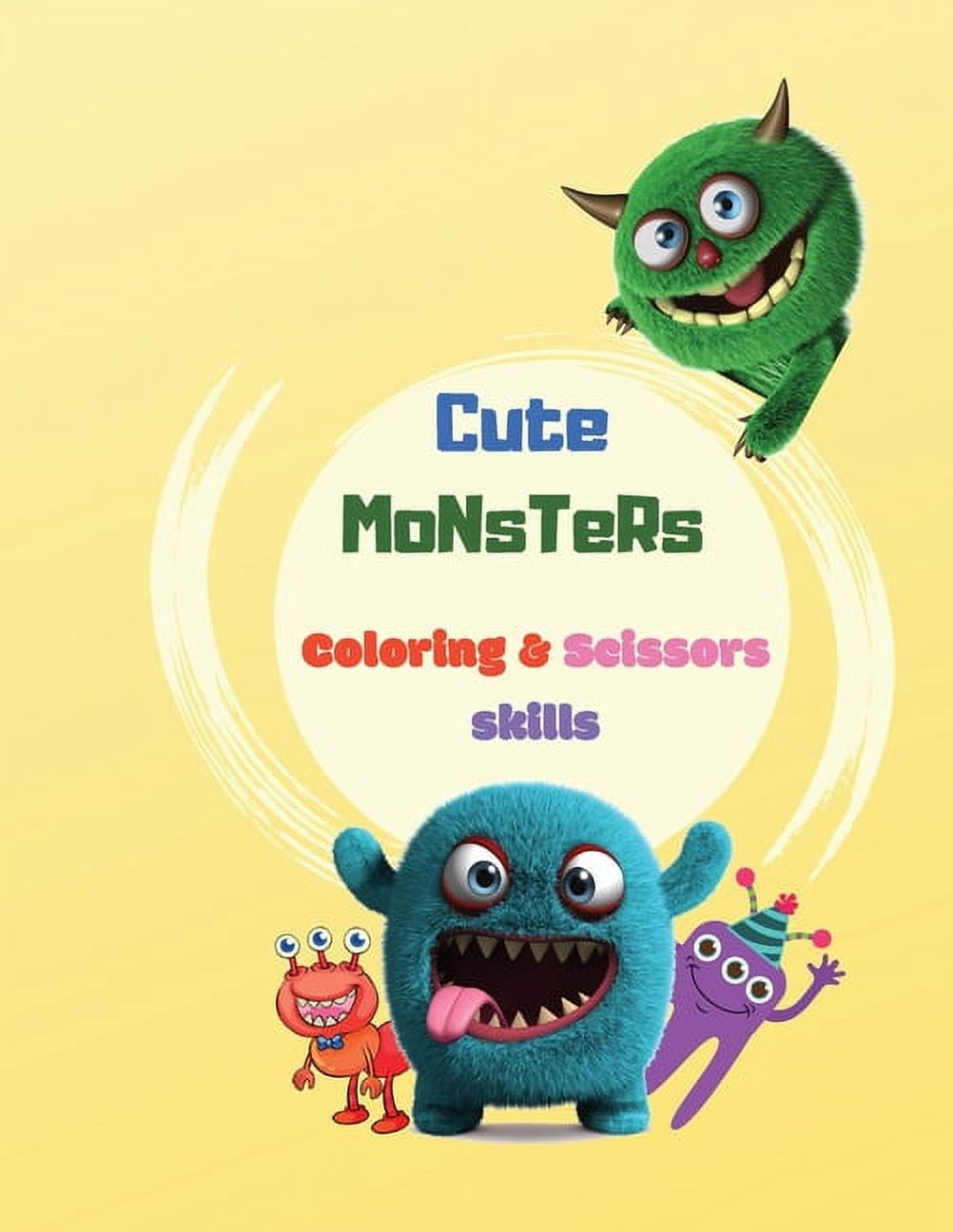 Cute Monsters Coloring & Scissors skills : A Fun & Cute Monsters ...
