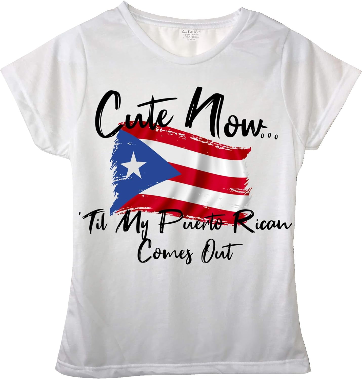 Cute Now Ladies Puerto Rico T-Shirt Til My Puerto Rican Comes Out ...