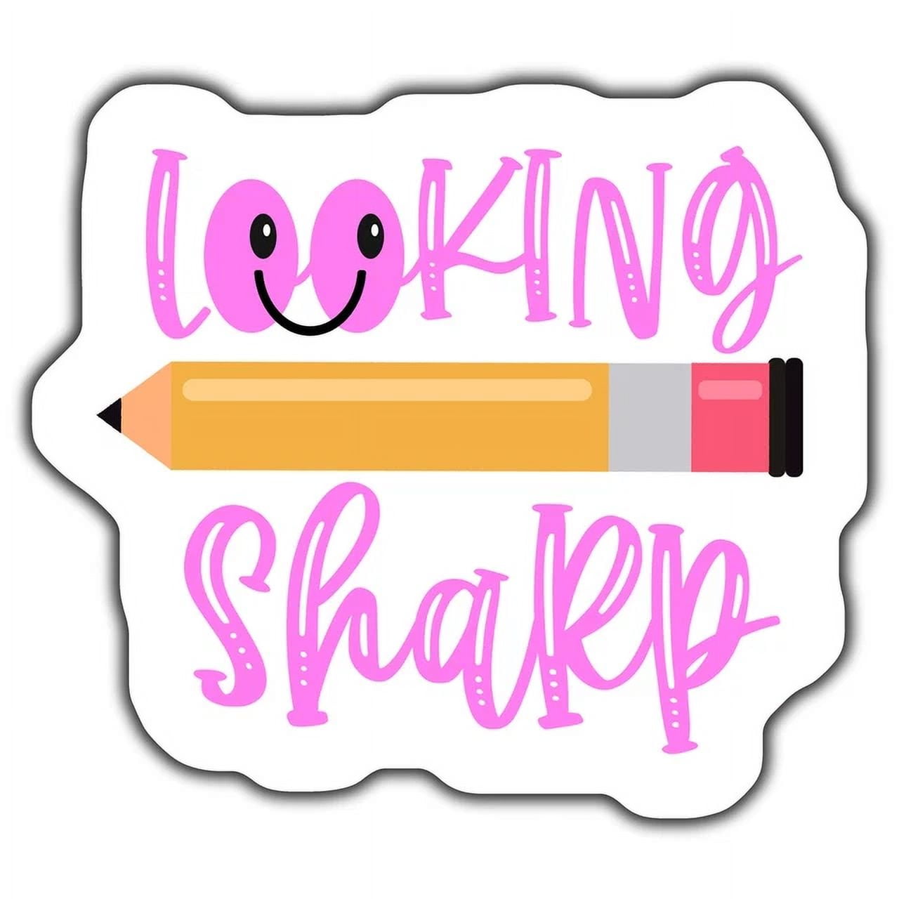 Cute Pencil Sticker, Look Sharp Sticker For School, Fun Motivational ...