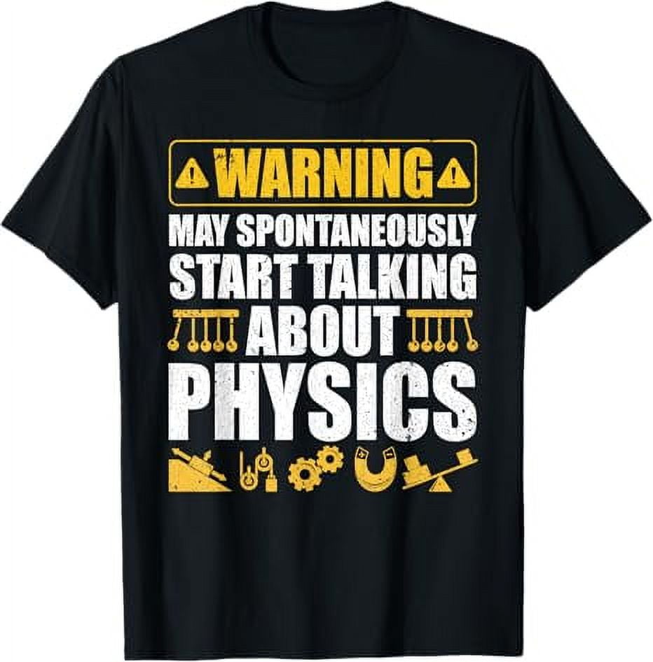 Cute Physics Art For Men Women Physics Teacher Geeky Science T-Shirt ...