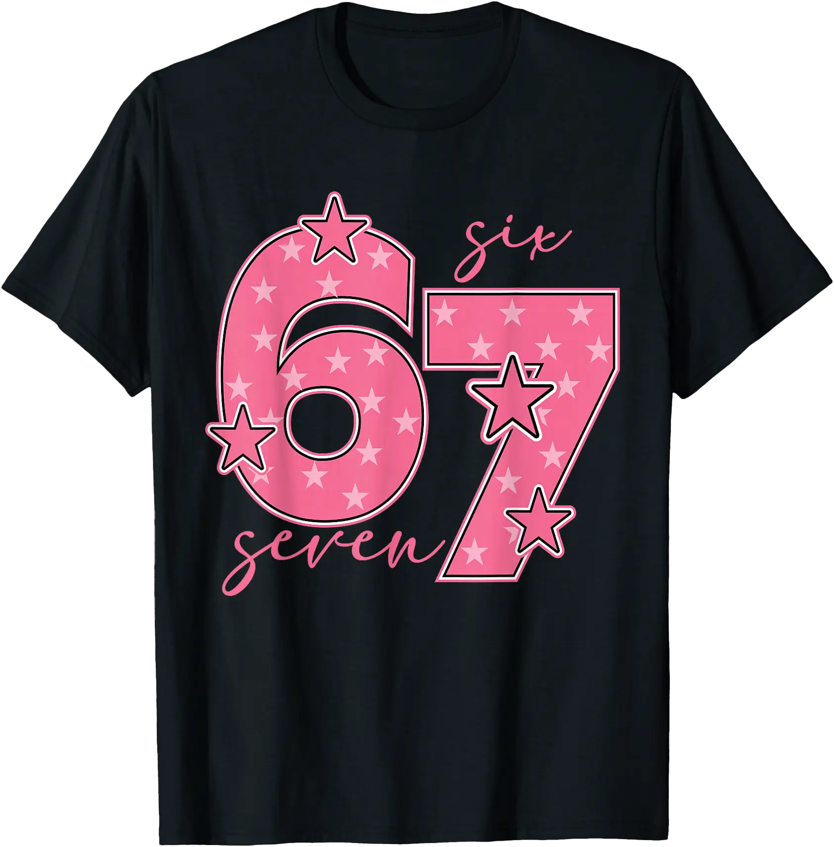 Cute Pink 67 Meme Six Seven Slang T-Shirt for Trendy Style and Fun ...