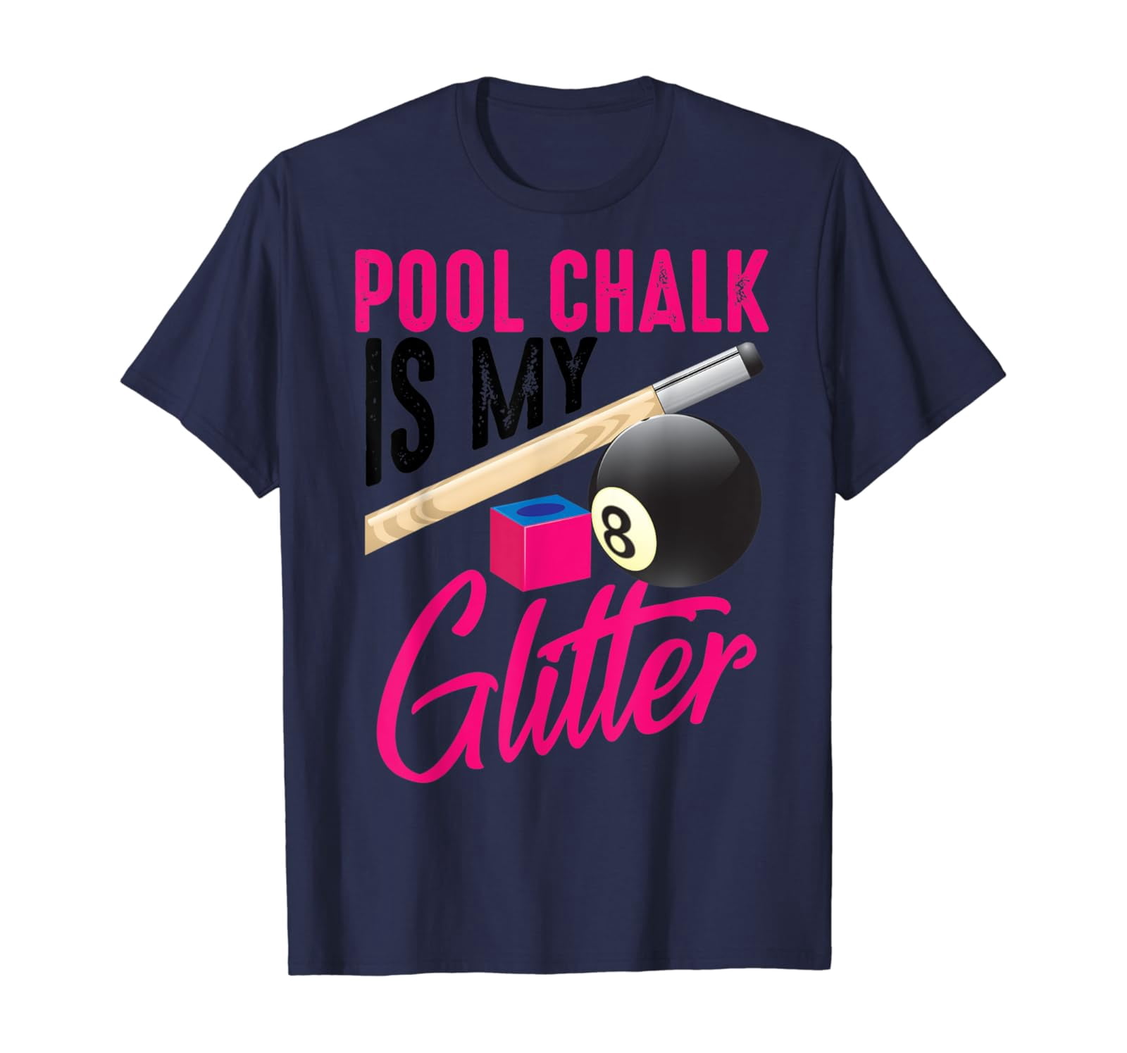 Cute Pool Chalk Is My | Billiard Players Game T-Shirt All Size S-5Xl ...