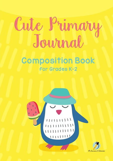 Cute Primary Journal Composition Book for Grades K-2 (Paperback ...