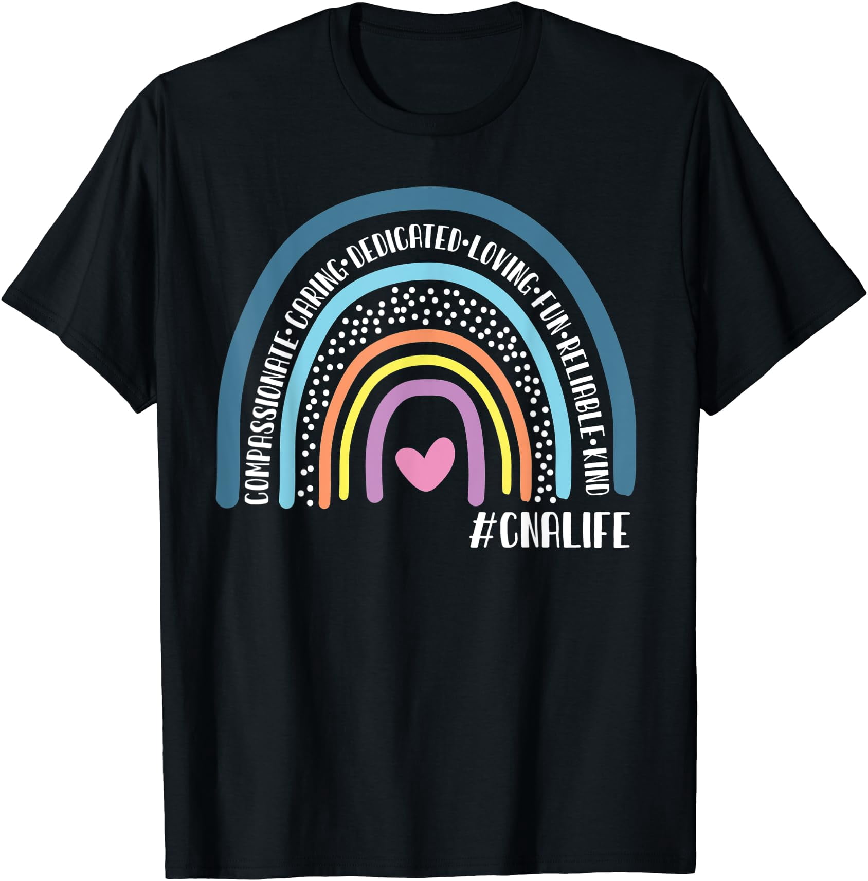 Cute Rainbow Heart T-Shirt for CNA Certified Nursing Assistants with ...