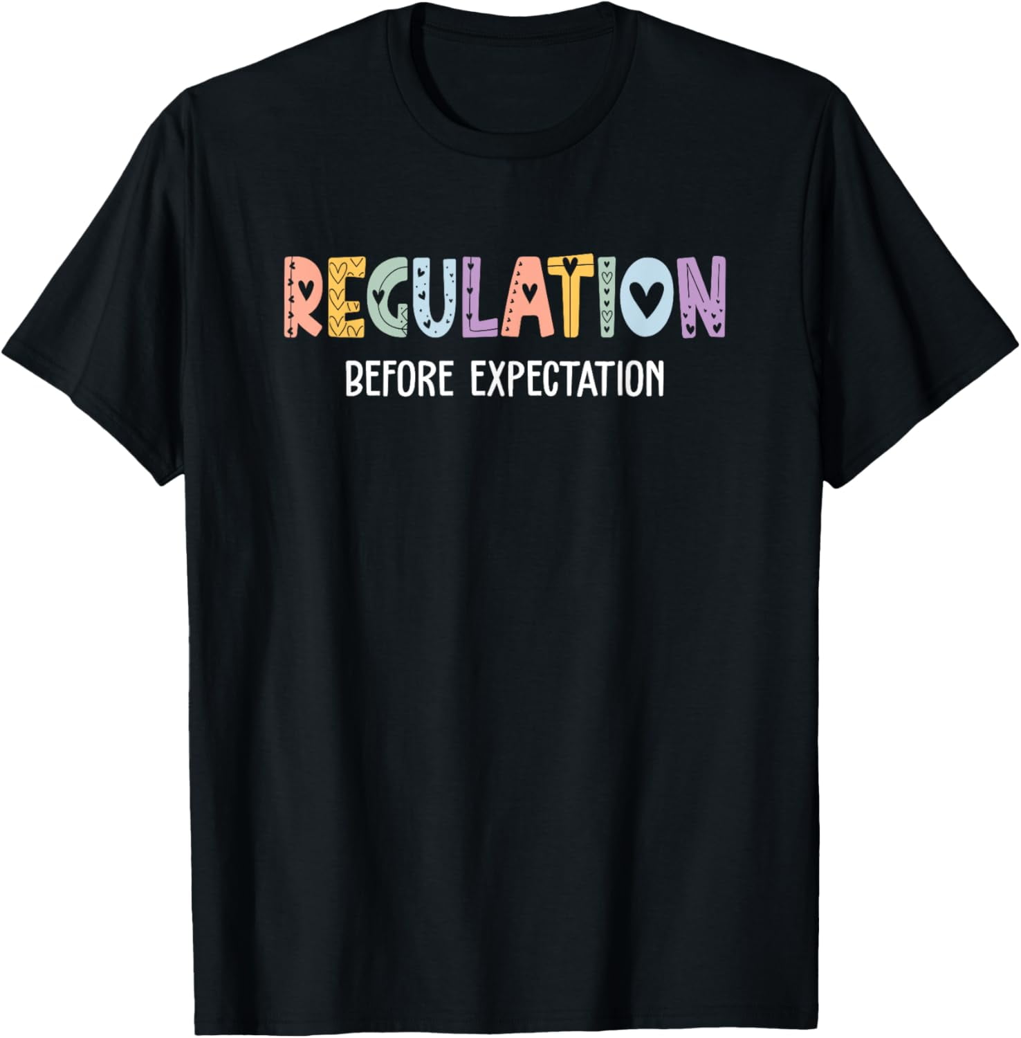 Cute Regulation Before Expectation Cute ABA SLP Therapy T-Shirt ...