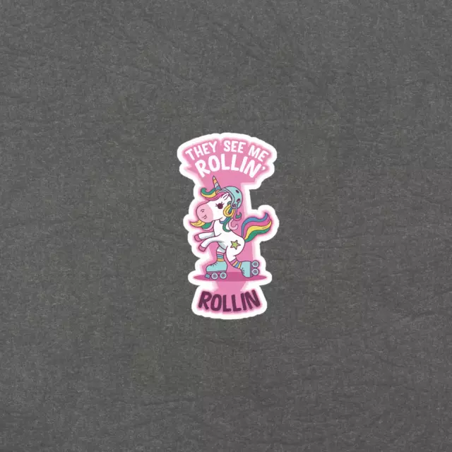 Cute Roller Skating Unicorn They See Me Rollin' Cartoon Stickerphone ...