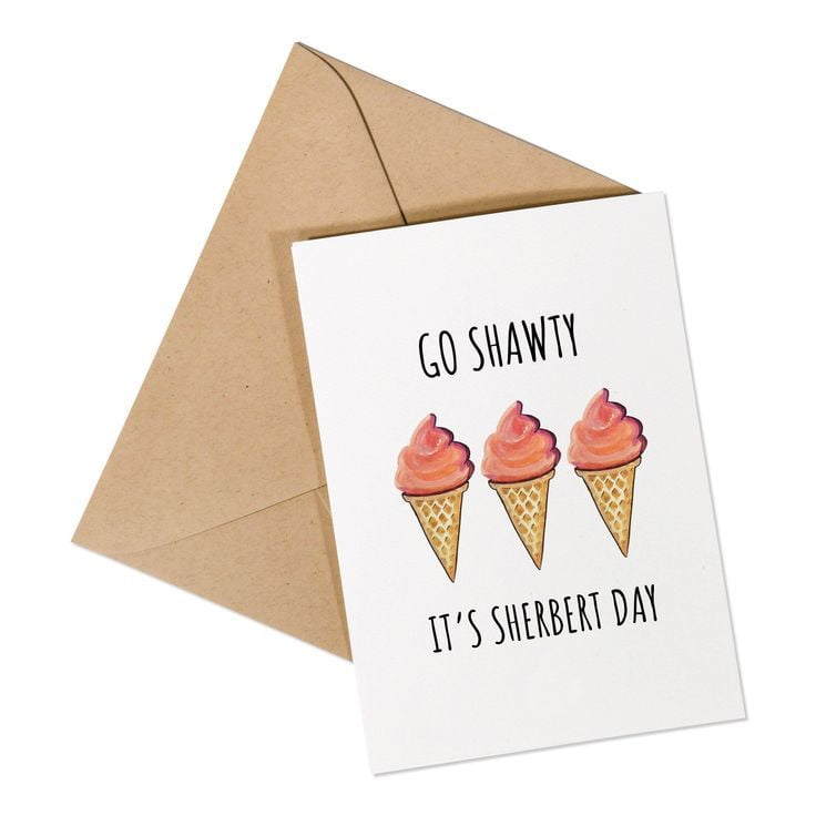 Cute Sherbet Day Greeting Card – “Go Shawty, It’s Sherbert Day” – Fun ...