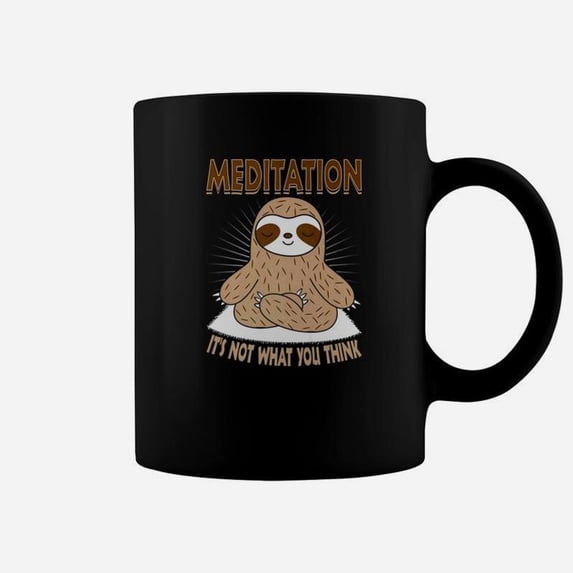 Cute Sloth Meditation Its Not What You Think Coffee Mug - Walmart.com