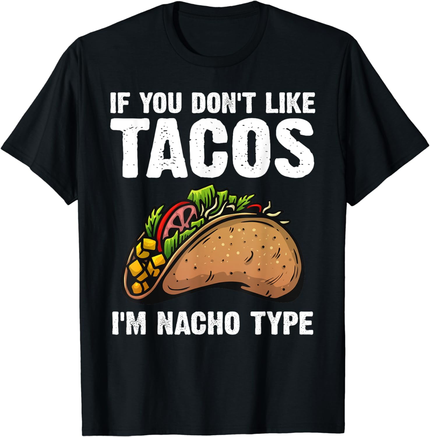 Cute Taco Design For Men Women Kids Mexican Food Taco Lover T-Shirt ...