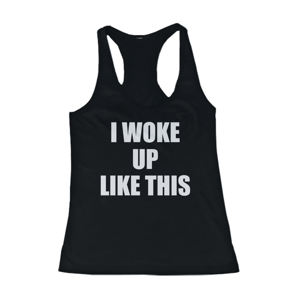 Cute Tank Top – I Woke Up Like This - Cute Gym Clothes, Workout Shirts ...