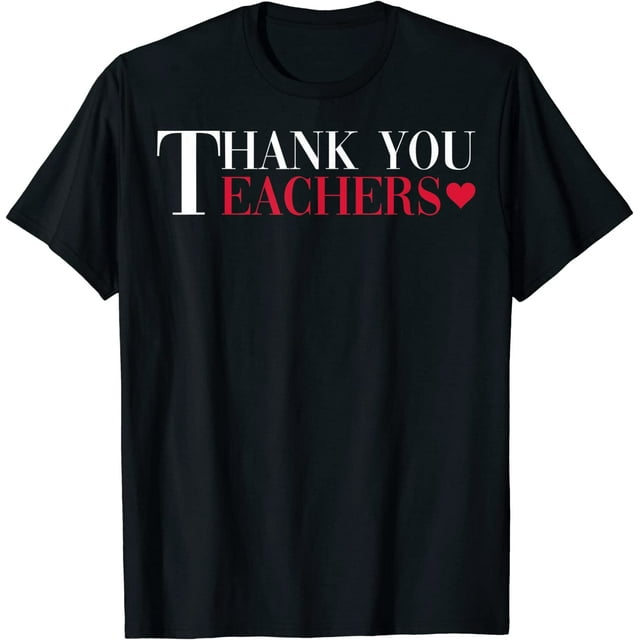 Cute Teacher Appreciation Week Thank You Teachers T-Shirt - Walmart.com