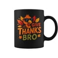 Cute Turkey Thankful Thanksgiving Give Thanks Bro Toddler Coffee Mugs ...