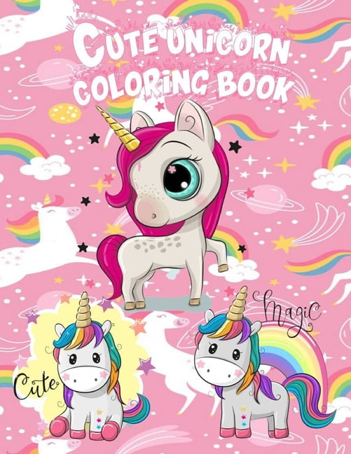 Cute Unicorn Coloring Book: For Kids Ages 4-8.A Collection of Fun and ...