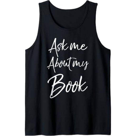 Cute Writing Quote For English Teacher Ask Me About My Book Tank Top ...