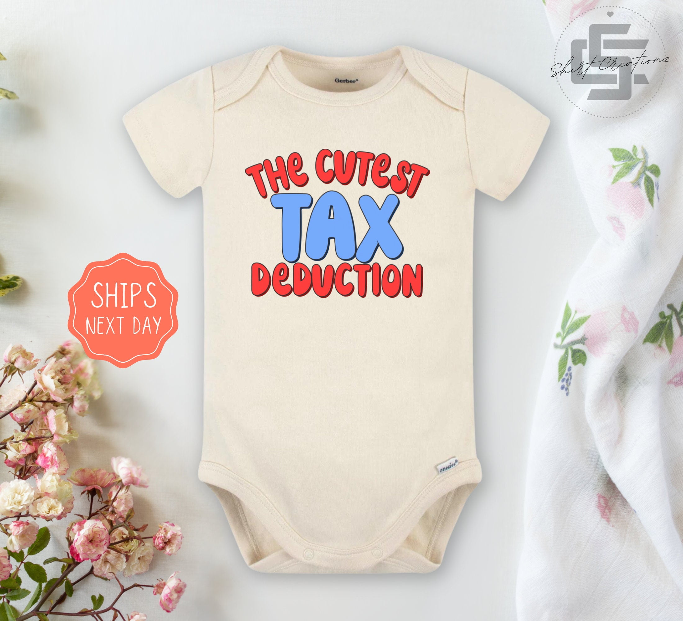 Cutest Tax Deduction Baby Onesie Worlds Cutest Tax Deduction Baby ...