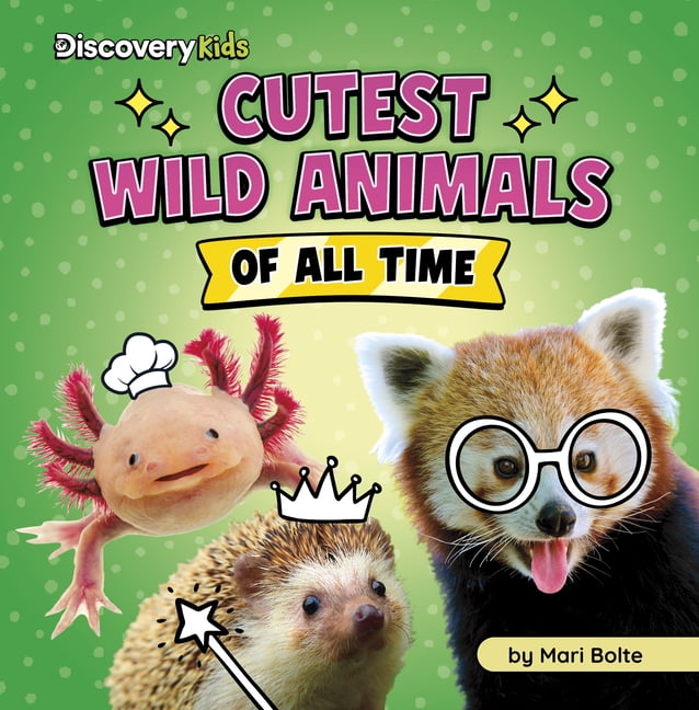 Discovery Kids: Cutest of All Time Cutest Wild Animals of All Time ...