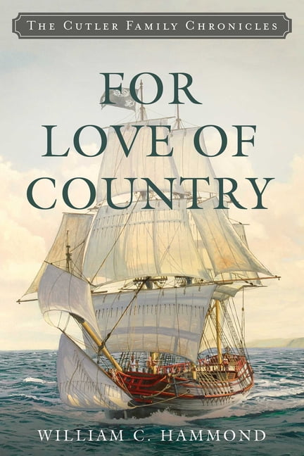 Cutler Family Chronicles For Love of Country, Book 2, (Paperback ...
