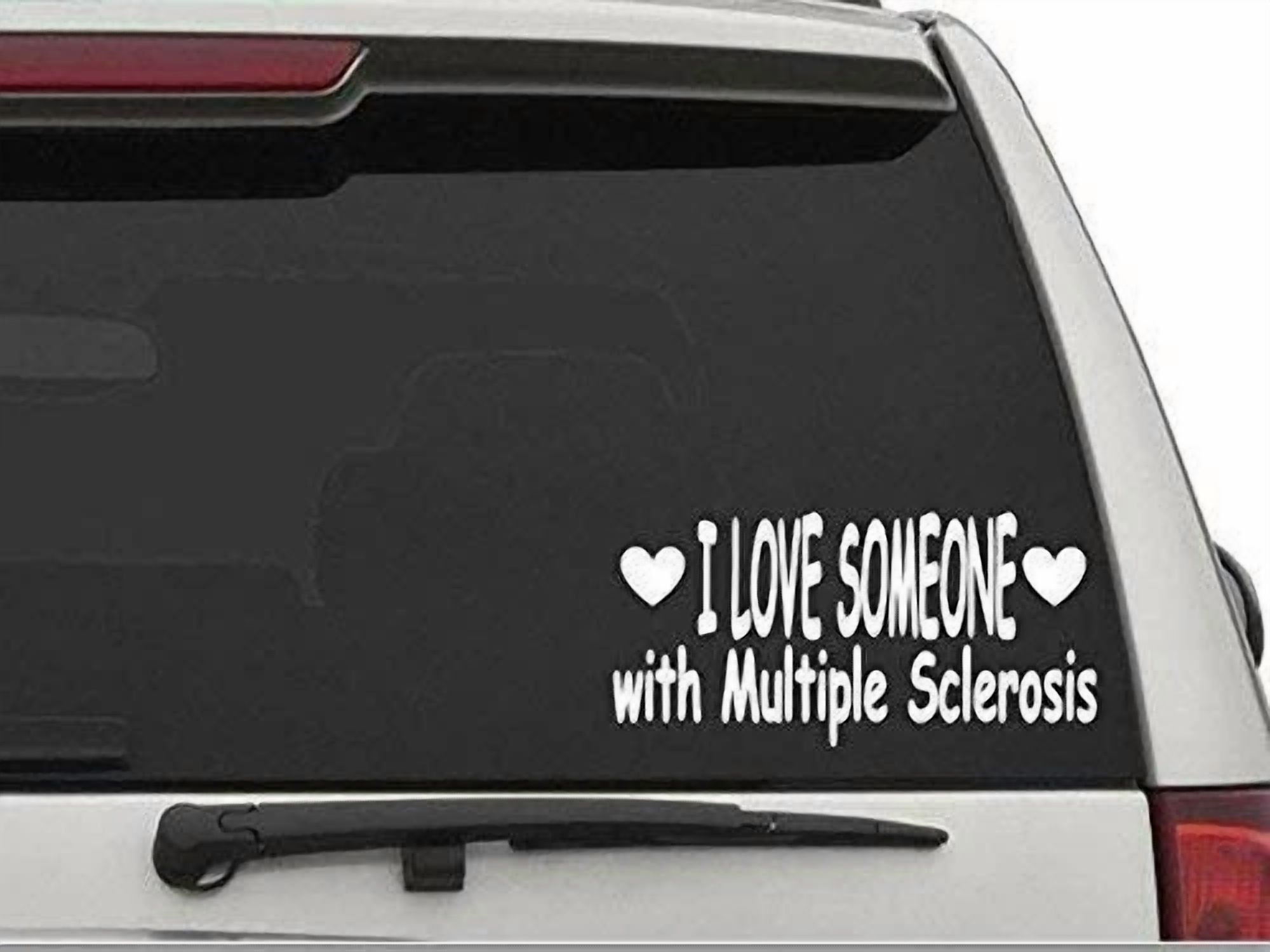 Cw668 "I Love Someone With Multiple Sclerosis" Car Truck Window Decal ...